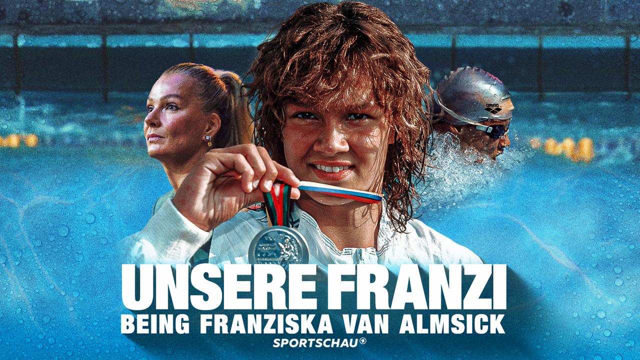 TIPP: Unsere Franzi - Being Franziska van Almsick | sportschau.de