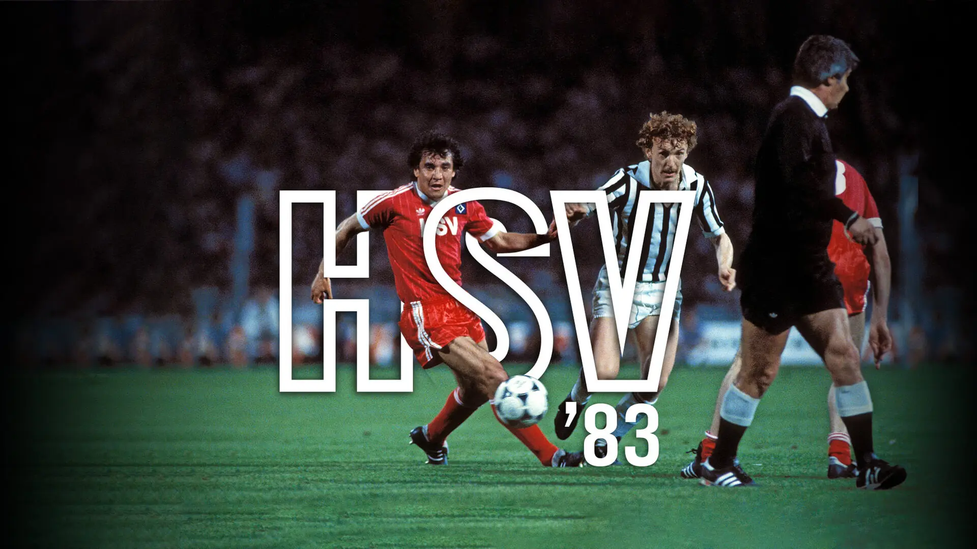 HSV '83 - "Scheiße" Warum Felix Magath über sein Tor schimpfte (2/5 ...