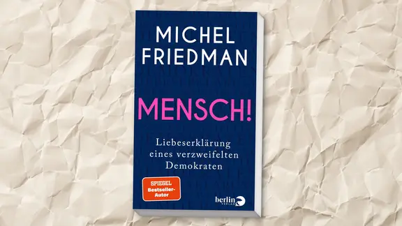 Exzellent und unmissverständlich: "Mensch!" von Michel Friedman | ndr.de